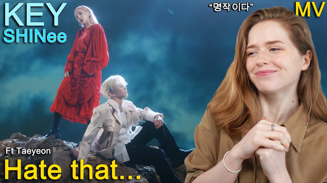 REACTION - KEY 키 'Hate that... Ft Taeyeon' MV | MASTERPIECE | 샤이니 ...