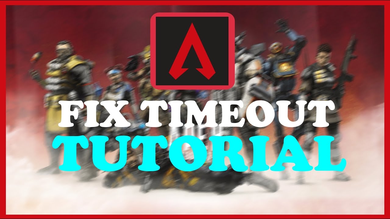 Apex Legends - Fix Connection Timed out - TUTORIAL | 2022 - YouTube