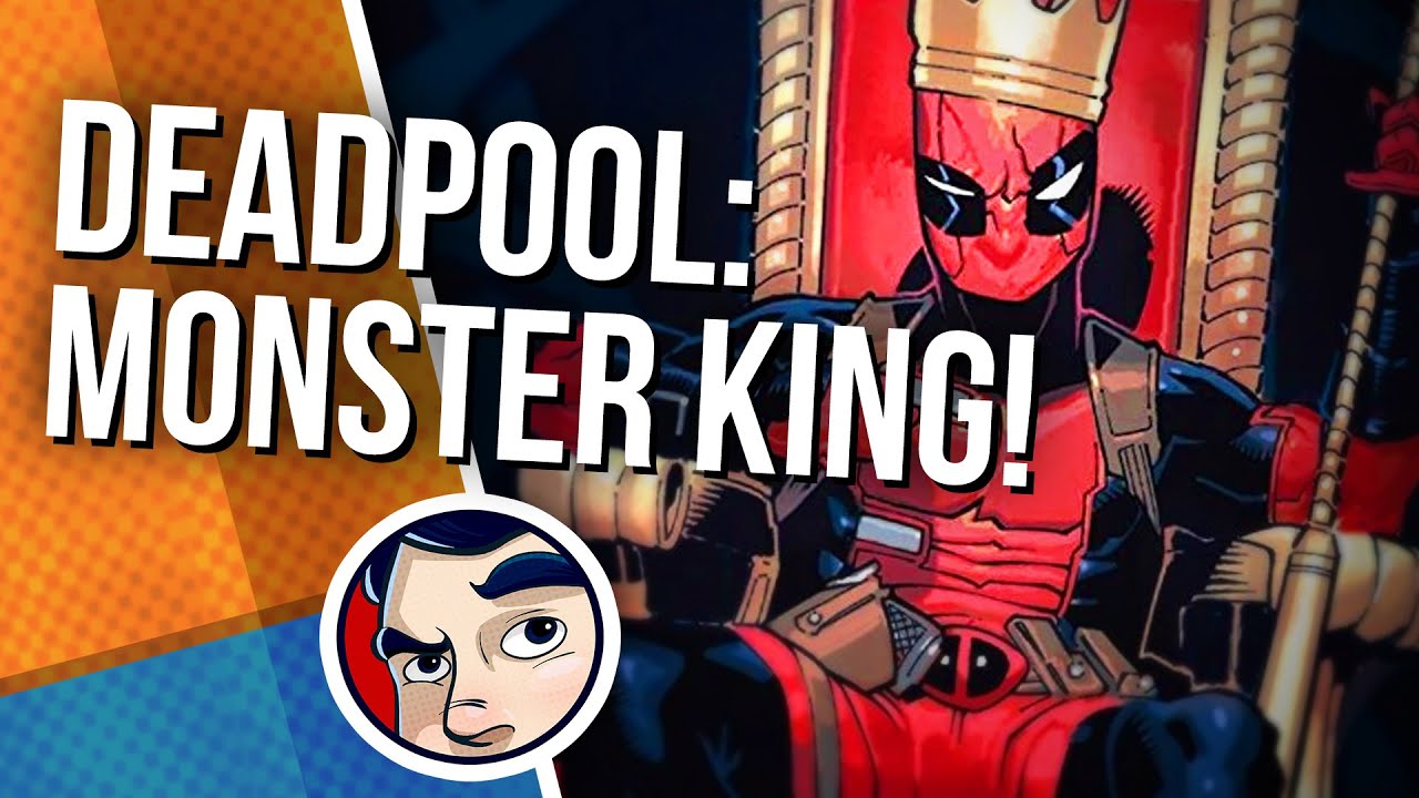 Deadpool "King of the Monsters" - Complete Story | Comicstorian - YouTube