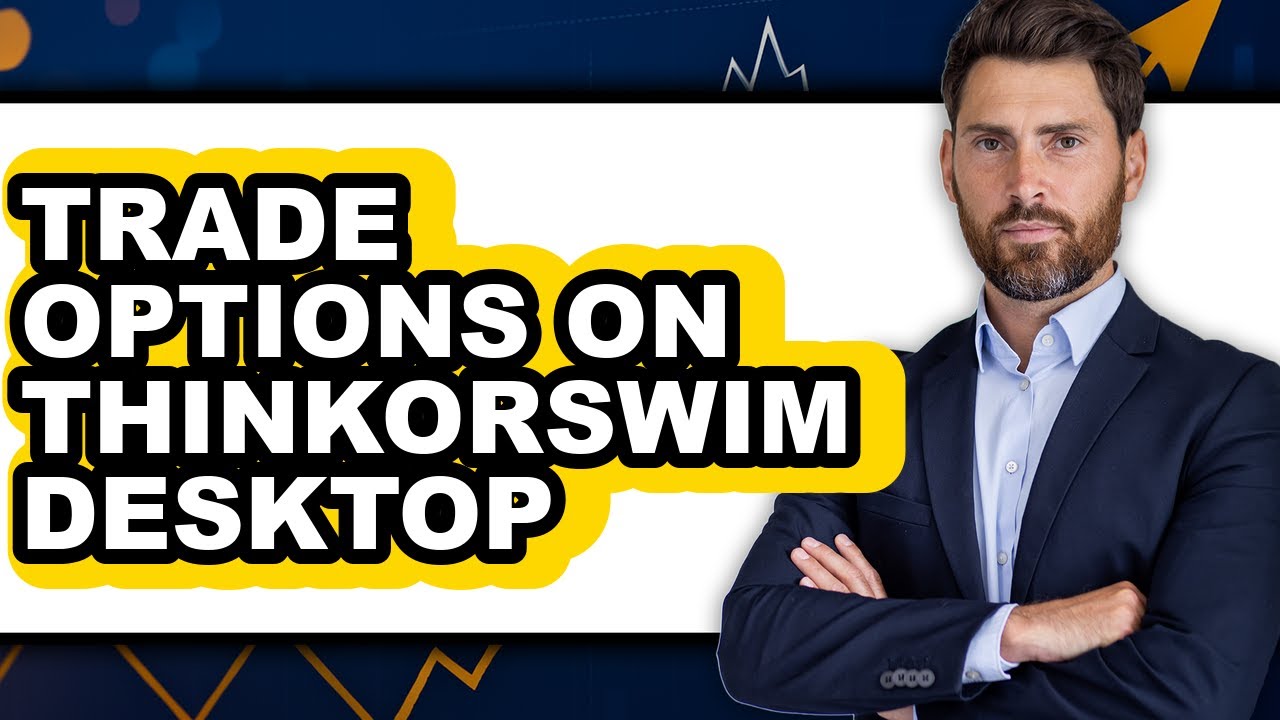 How To Trade Options On Thinkorswim Desktop - Easy Guide - YouTube