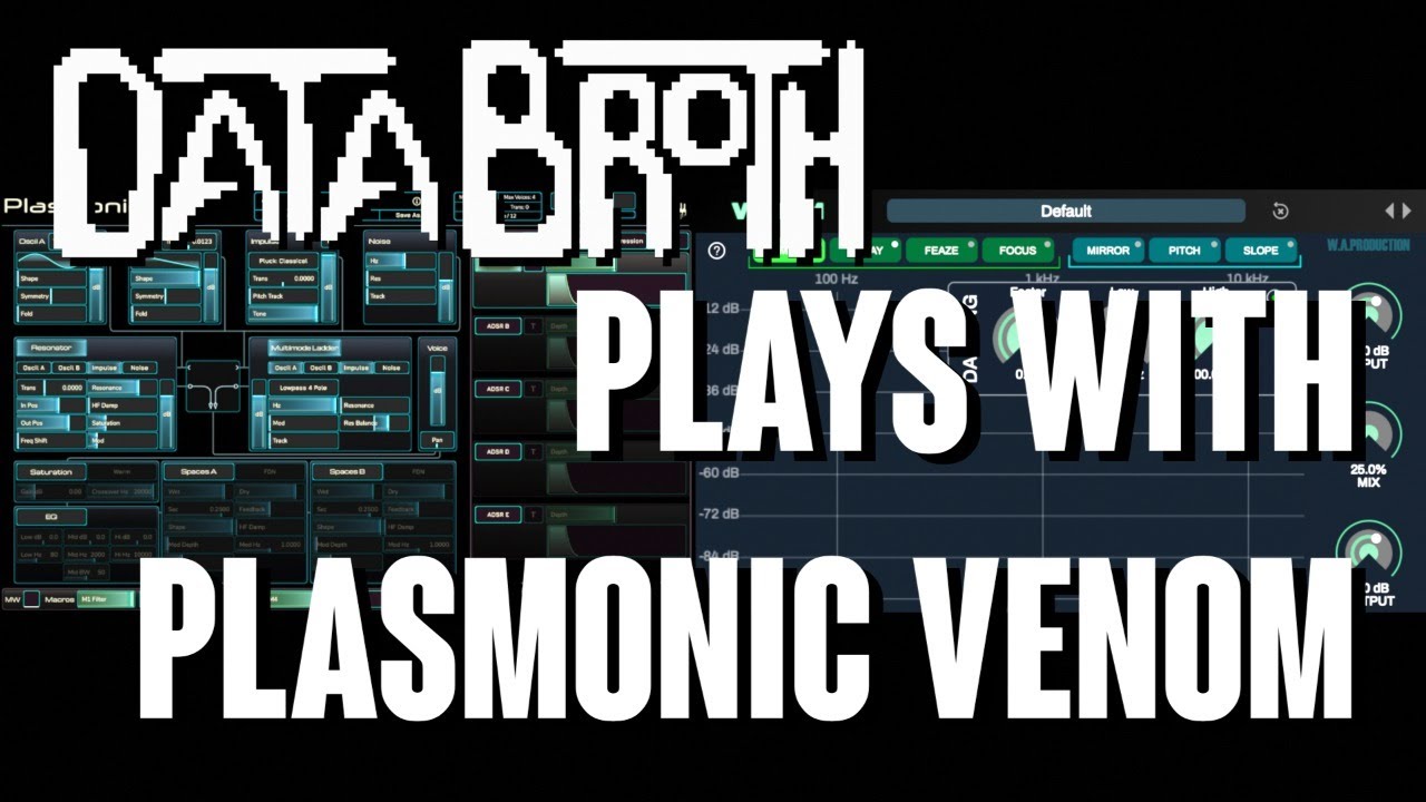 Databroth plays with Plasmonic Venom - YouTube