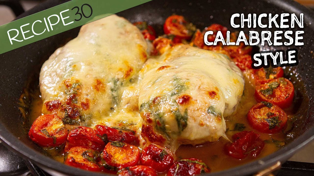 CHICKEN CALABRESE STYLE - By RECIPE30.com - YouTube
