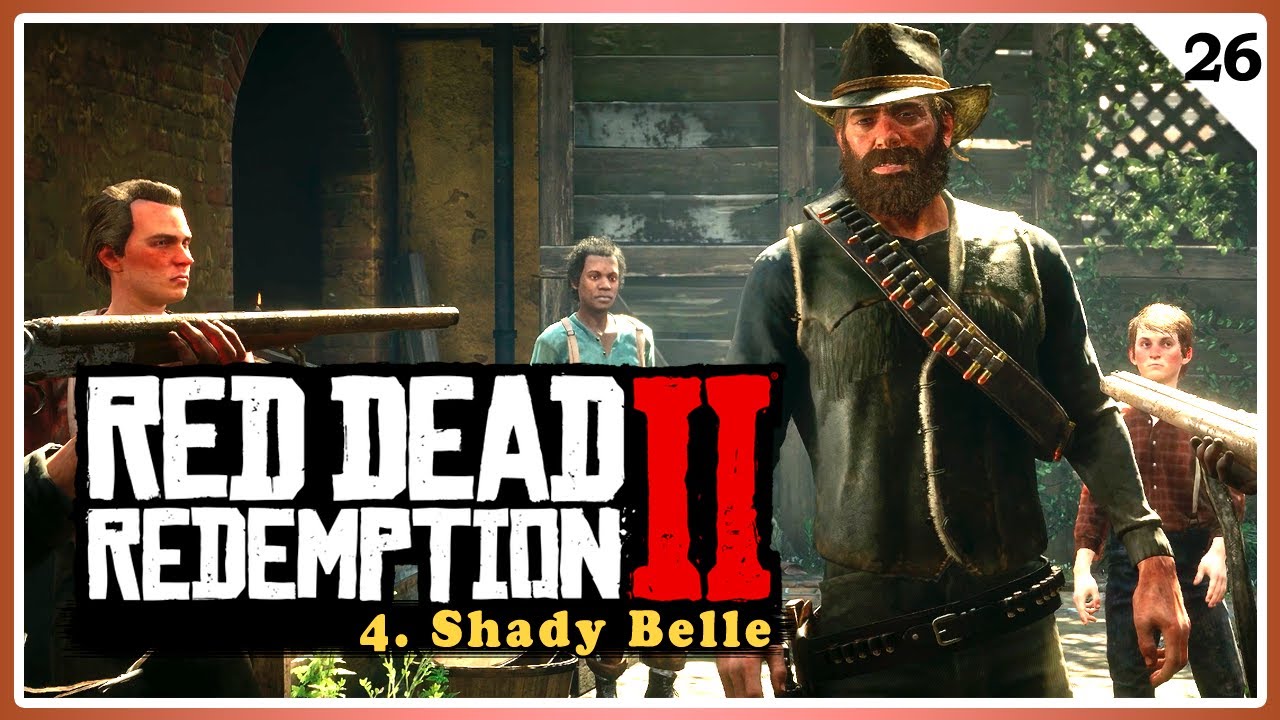 RED DEAD REDEMPTION II: CAP.4 - SHADY BELLE | Let's Play | #26 - LOS ...