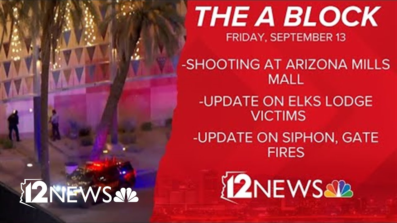 The A Block: Mall shooting, Elks Lodge crash update and wildfire update ...