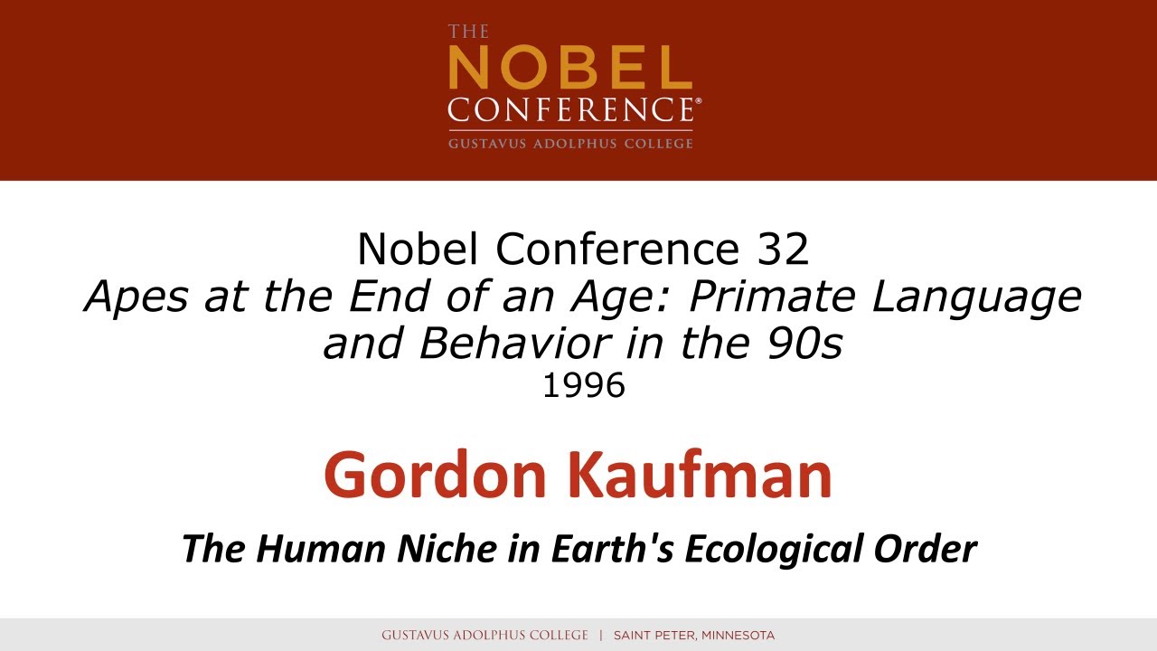 Gordon Kaufman at Nobel Conference XXXII - YouTube