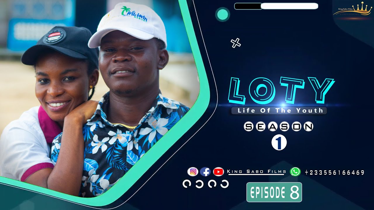 LOTY SERIES : SEASON 1 | EPISODE 8 | LIFE OF THE YOUTH. - YouTube