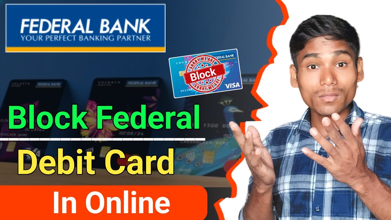 How To Block Federal Bank Debit Card In Hindi Federal Bank Debit Card ...