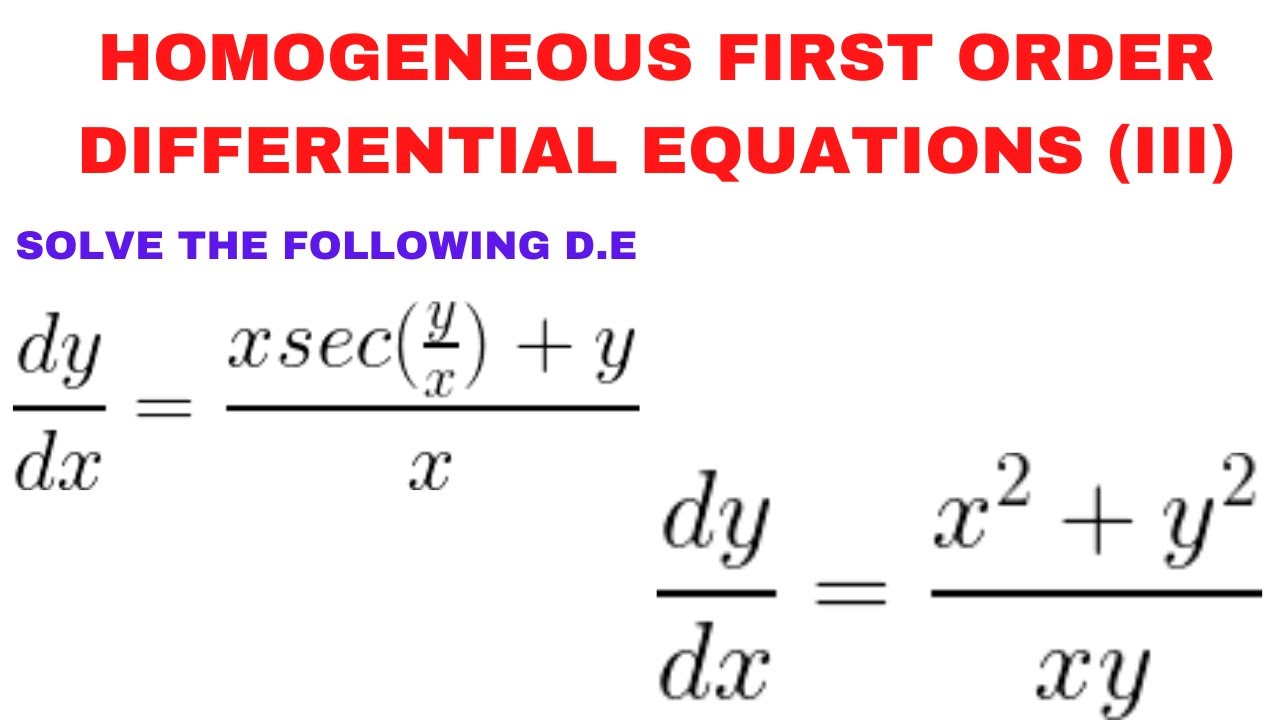 "Solving Homogeneous First Order Differential Equations: A ...