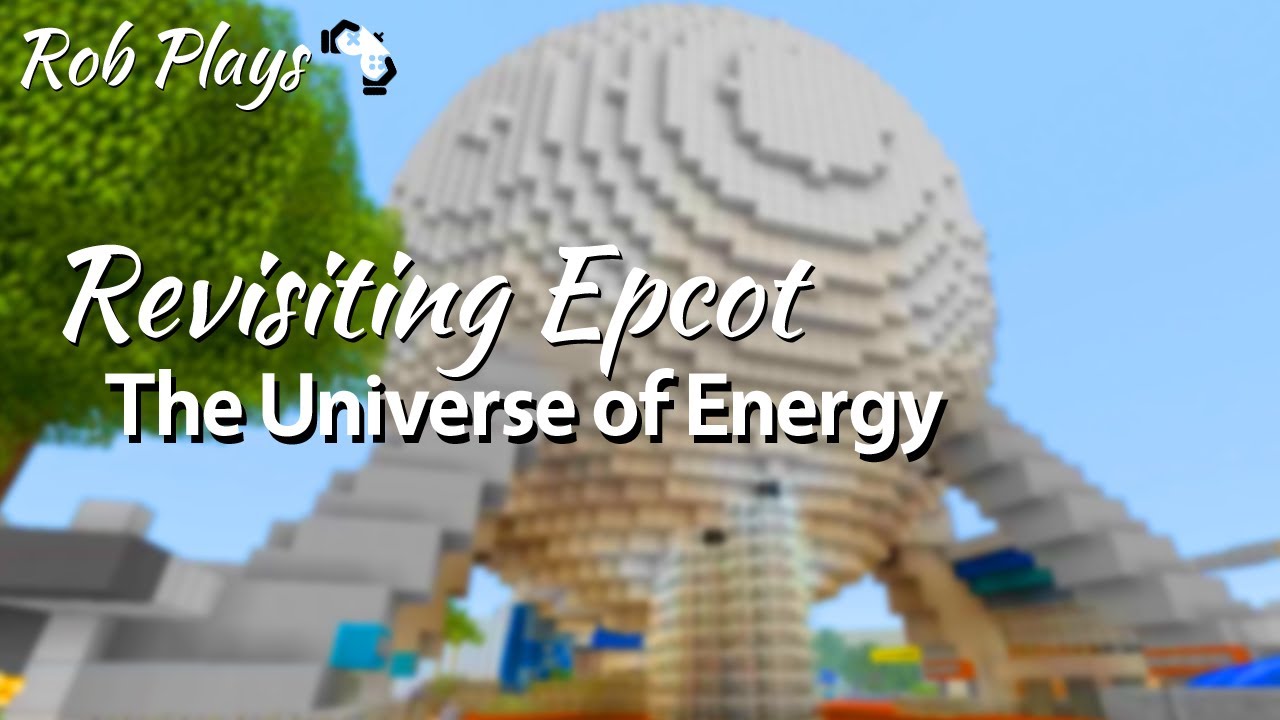 The Universe of Energy | Revisiting Disney World! - YouTube