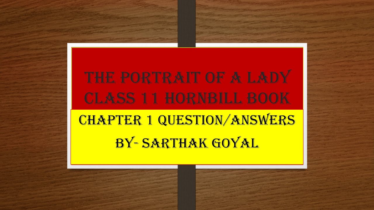 The Portrait of a Lady | Class 11 English | (Hornbill Book) Chapter - 1 ...