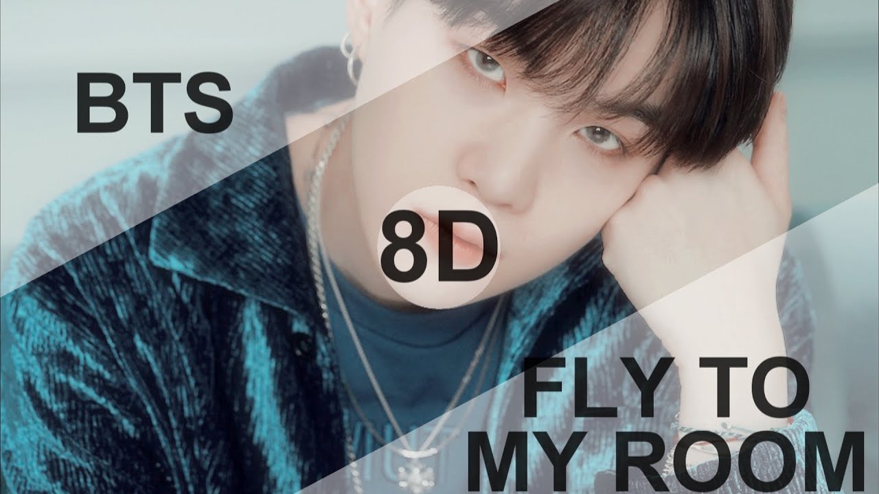 BTS (방탄소년단) – FLY TO MY ROOM [8D USE HEADPHONE] 🎧 - YouTube