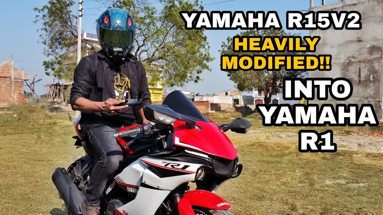 Yamaha R15V2 Full Modified Into Yamaha R1😱 | Insane Transformation🔥🔥 ...