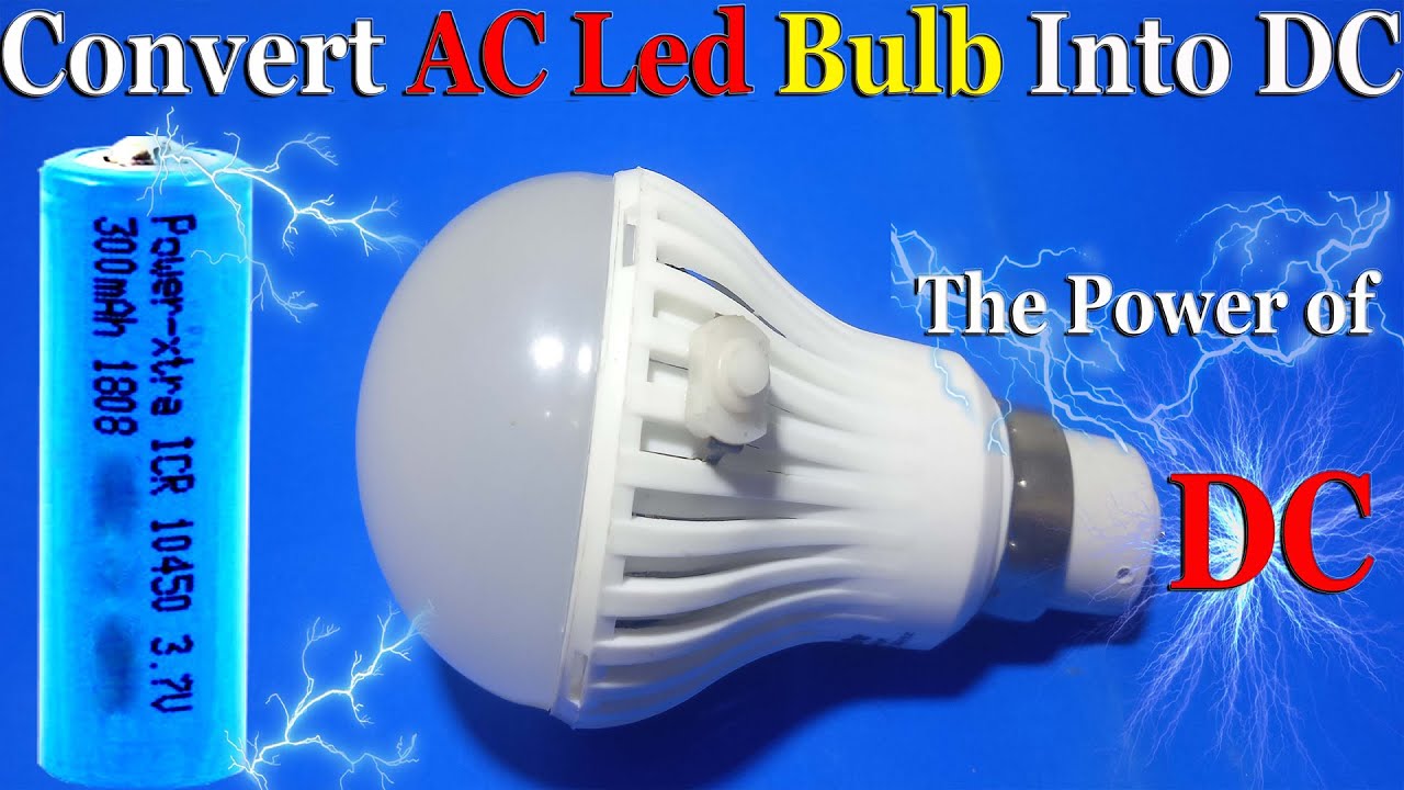 Ac LED Bulb Into DC Flash Light, Make Rechargeable Led Light at home, 3 ...