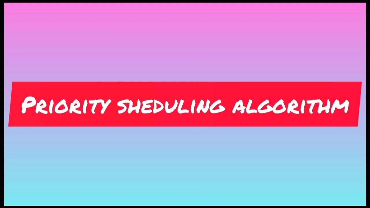 Priority sheduling algorithm /OS - YouTube