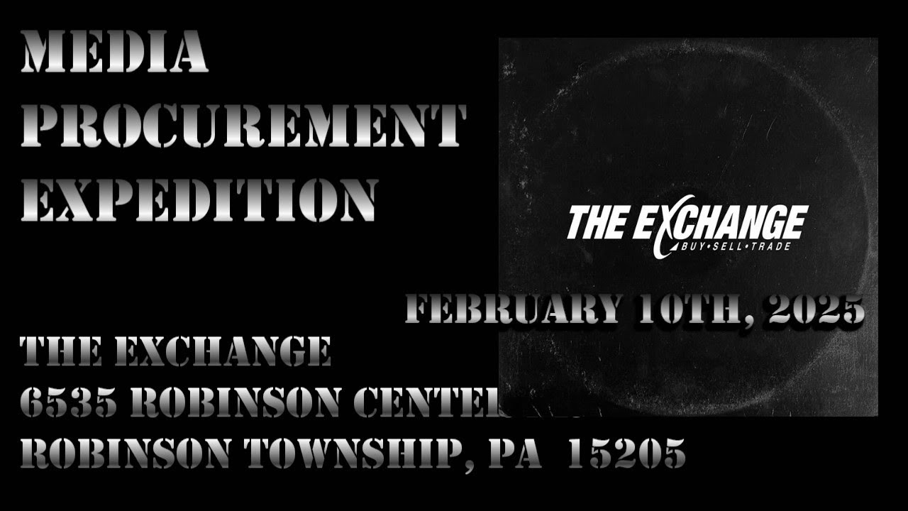 Media Procurement Expedition - February 10th, 2025 - The Exchange ...