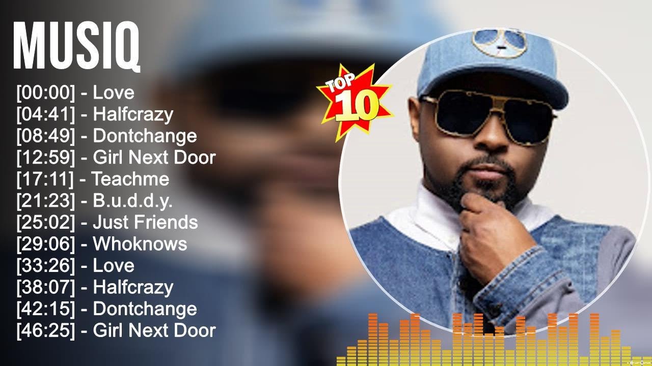 Musiq Greatest Hits Full Album ️ Full Album ️ Top 10 Hits of All Time ...