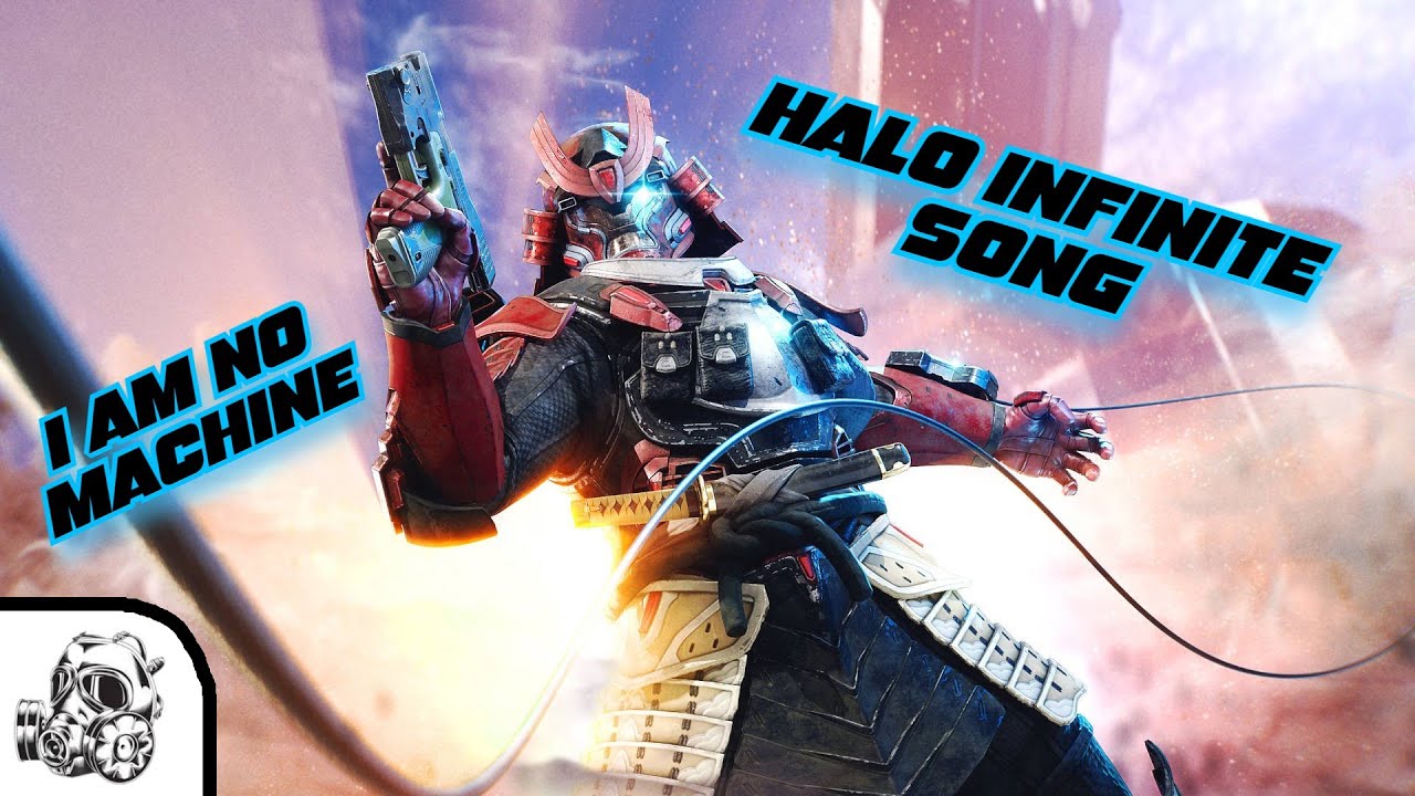 Halo Infinite Song I Am No Machine - YouTube