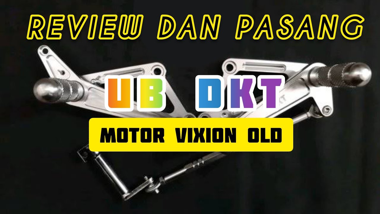 PASANG UB DKT LAGI DI VIXION OLD - YouTube