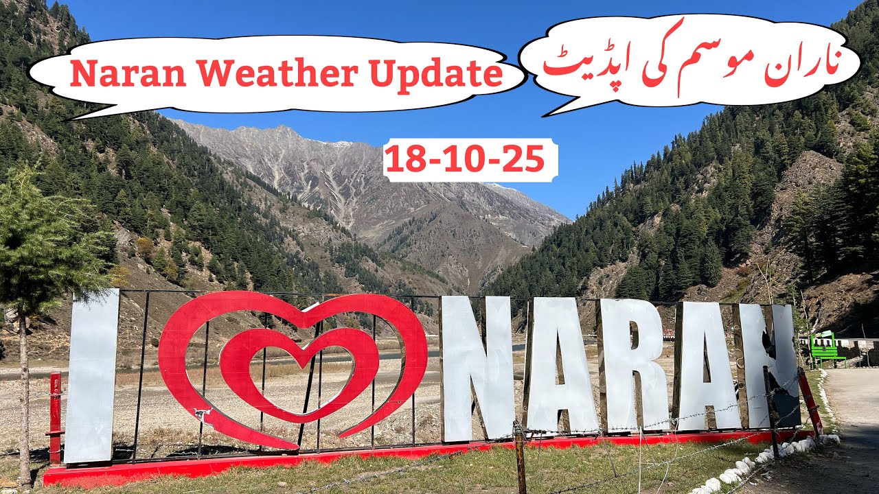 Naran Update Today | Naran kaghan weather today live - YouTube