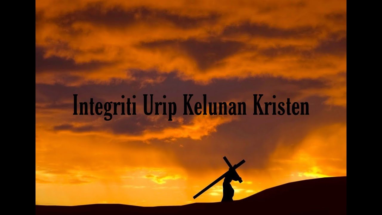 Tema: Integriti Urip Kelunan Kristen (31 May 2020) - YouTube