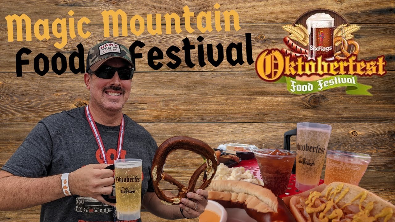Oktoberfest Food Festival | ENTIRE MENU | Six Flags Magic Mountain ...