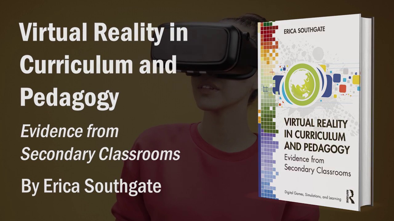 Virtual Reality in Curriculum and Pedagogy - YouTube
