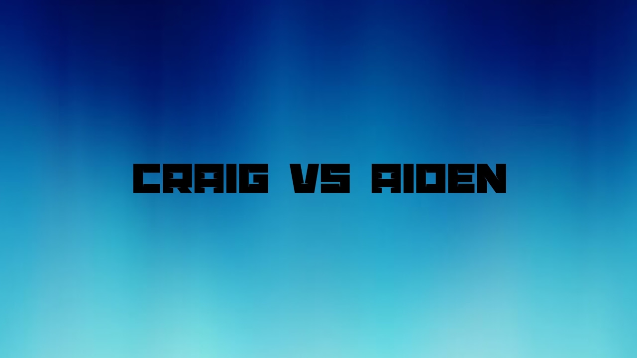 Craig vs Aiden Live Stream - YouTube
