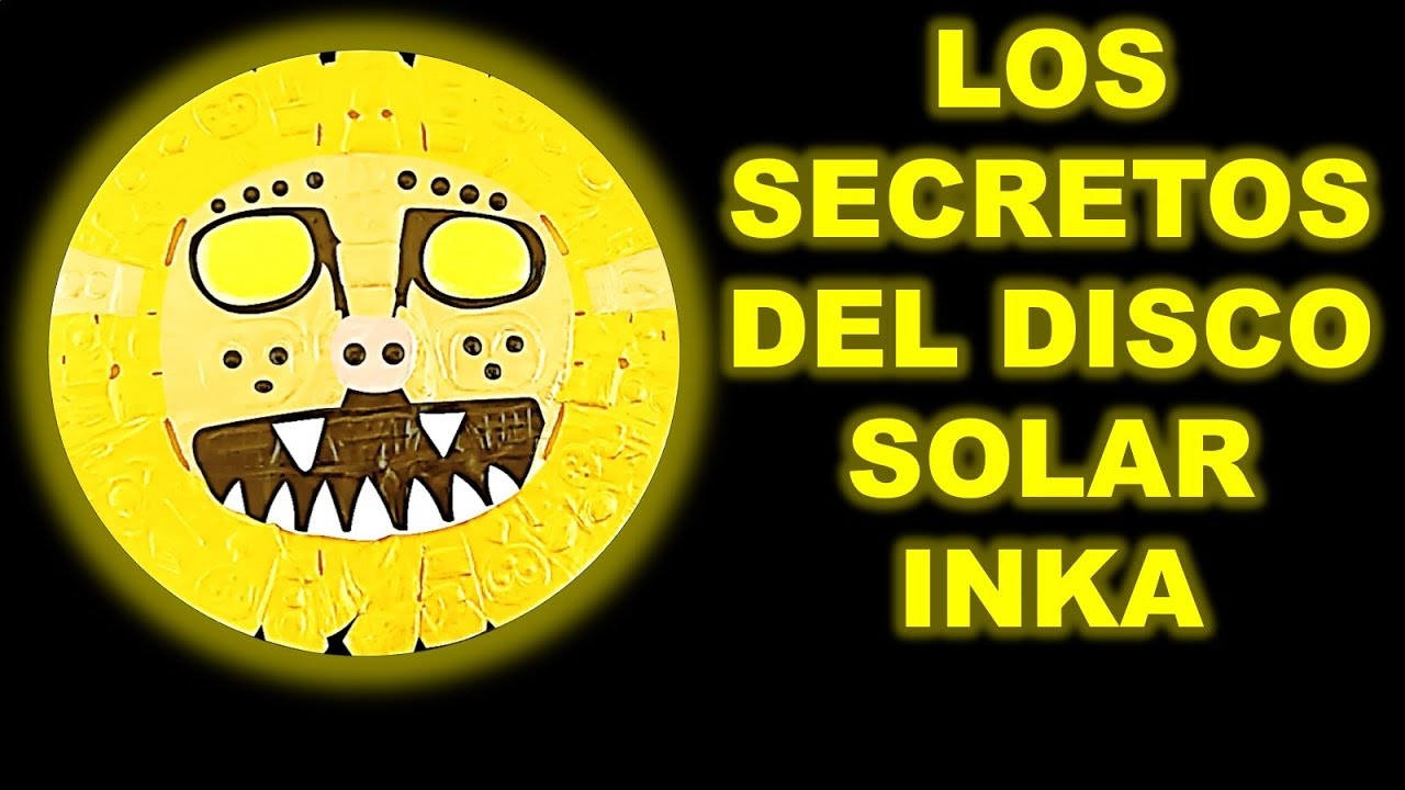 INTIP INTIN los secretos del disco solar Inca | Rusbel Mollo - YouTube