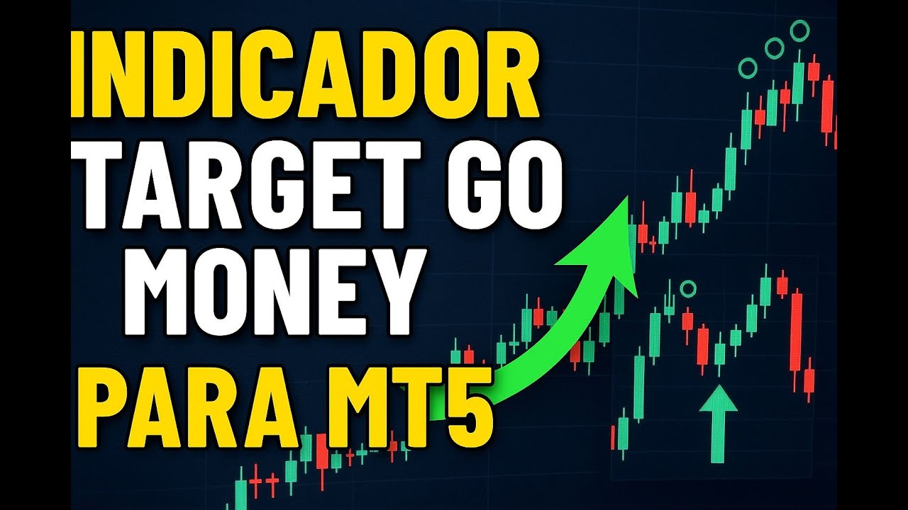 🚀 TARGET GO MONEY MT5 – O Indicador que Pode Mudar Seus Resultados no ...
