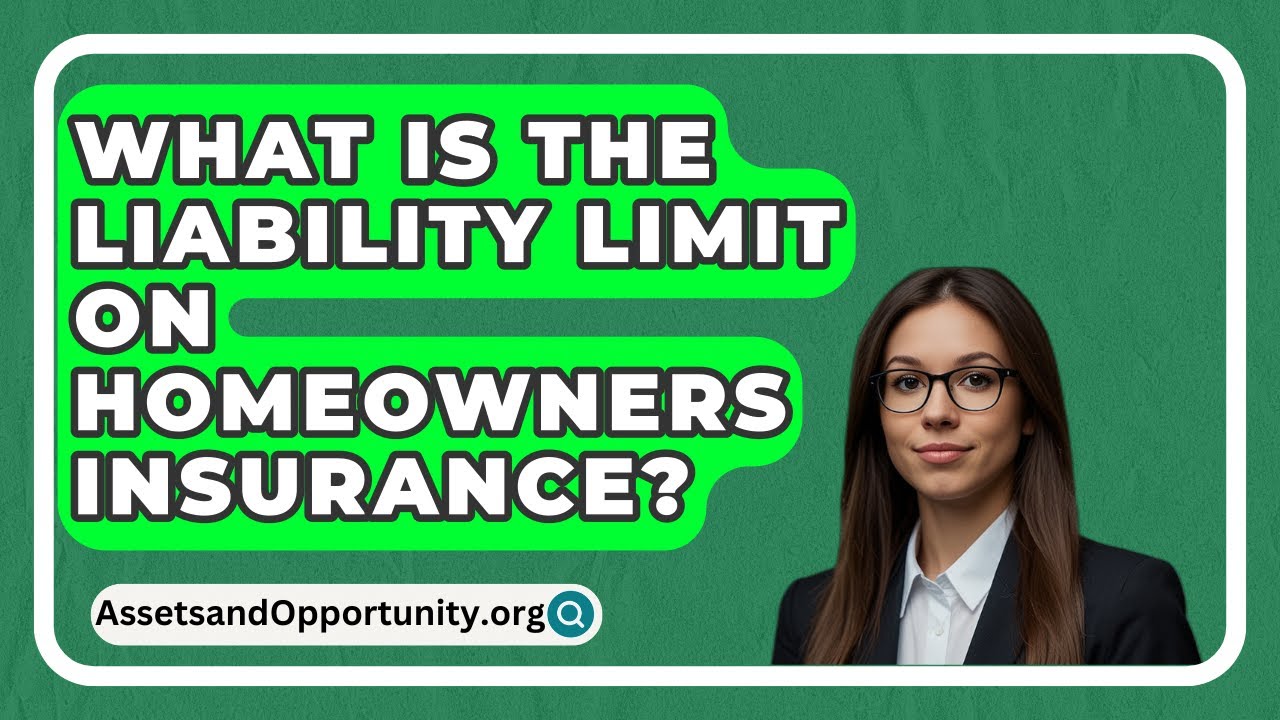 What Is The Liability Limit On Homeowners Insurance ...