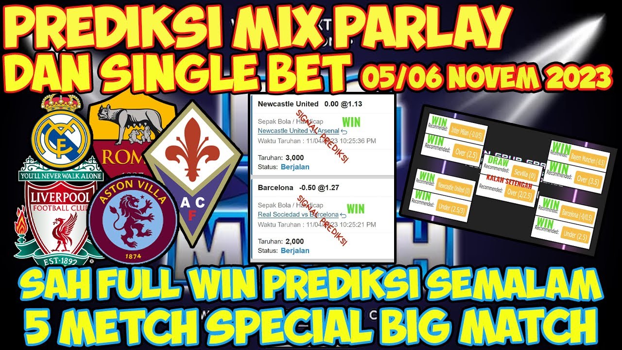PREDIKSI BOLA / MIX PARLAY / SINGLE BET /AKURAT | MALAM INI 05-06 NOVEMBER 2023 - YouTube