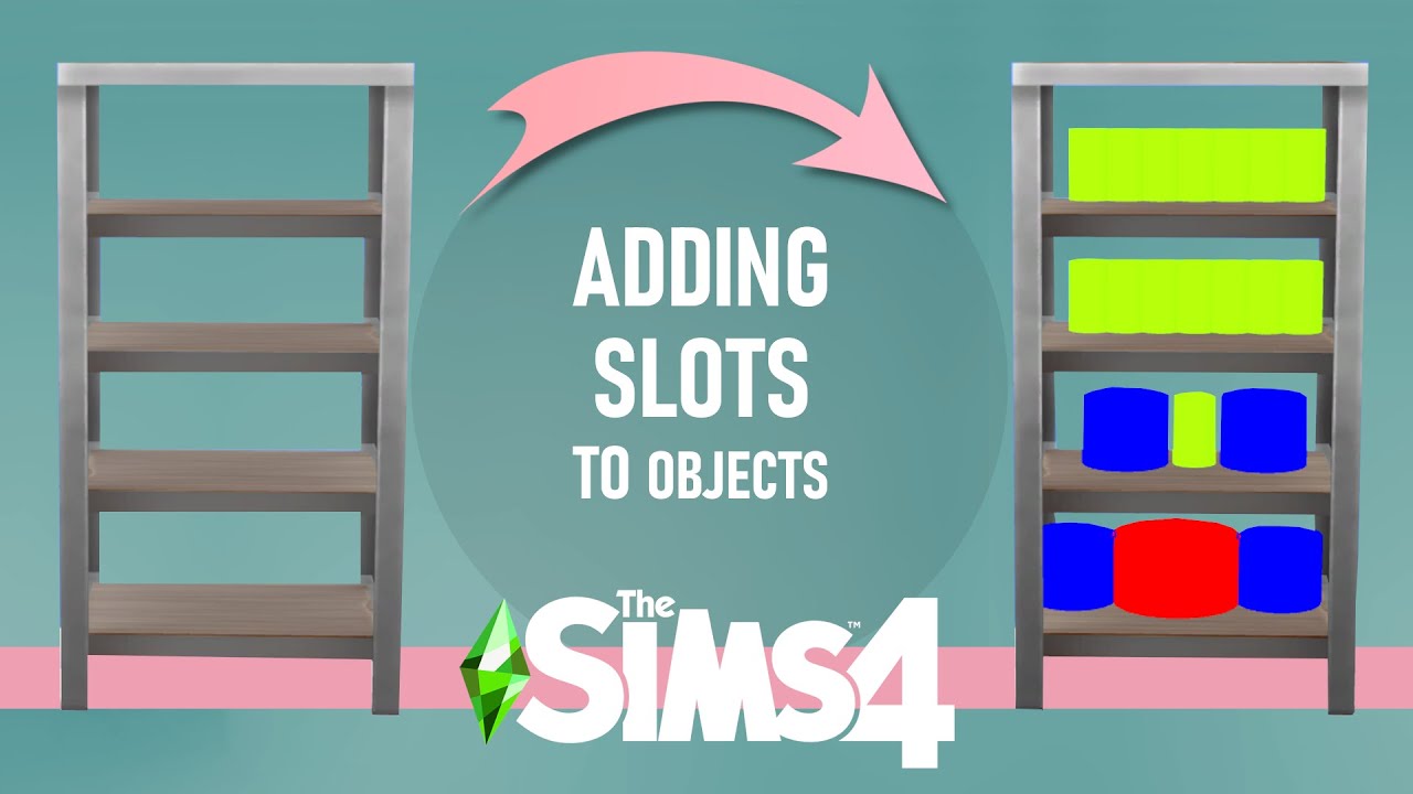 How to ADD MORE SLOTS to Objects in THE SIMS 4? | Easy & Simple CC ...