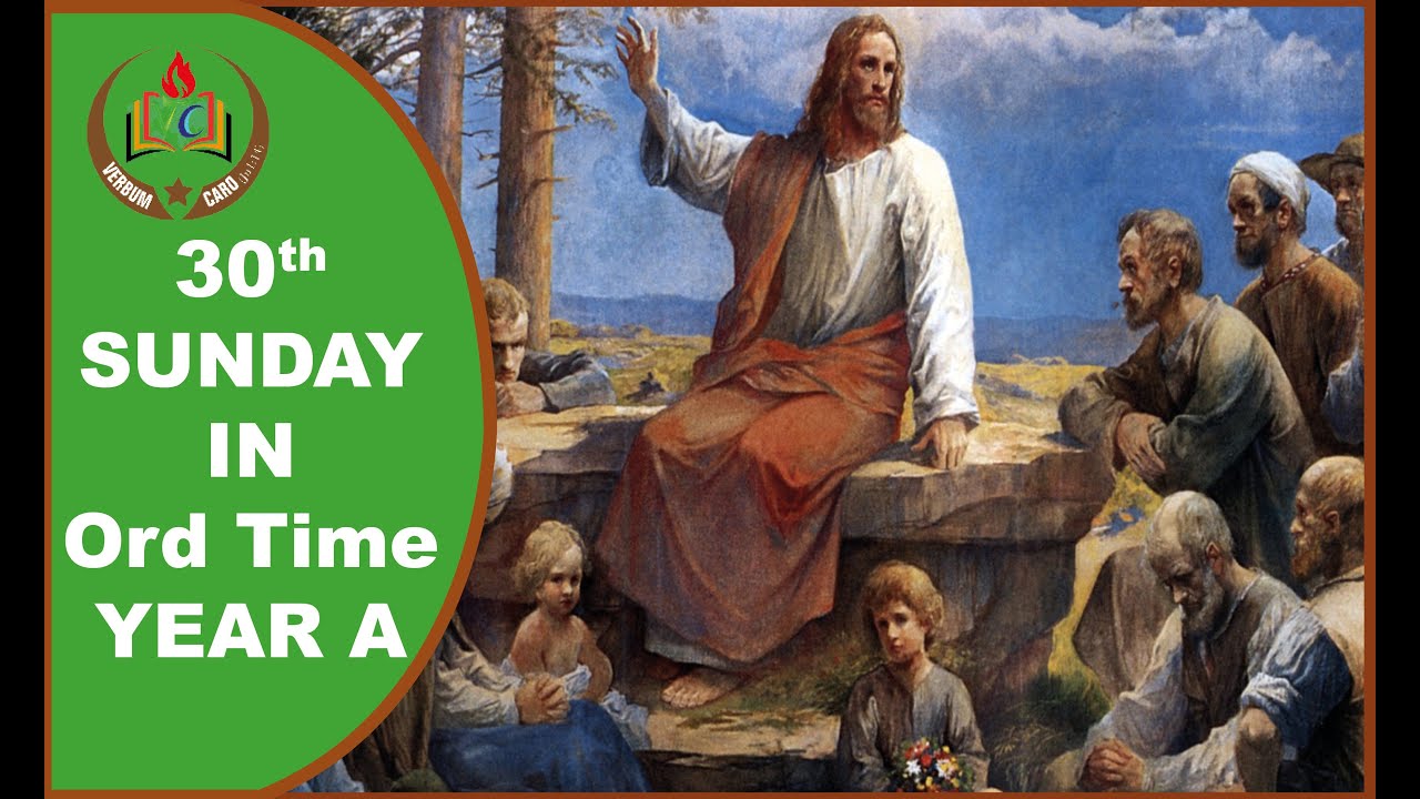 Homily for 30th Sunday in Ordinary Time year A / H omily for 29/10/1023 ...