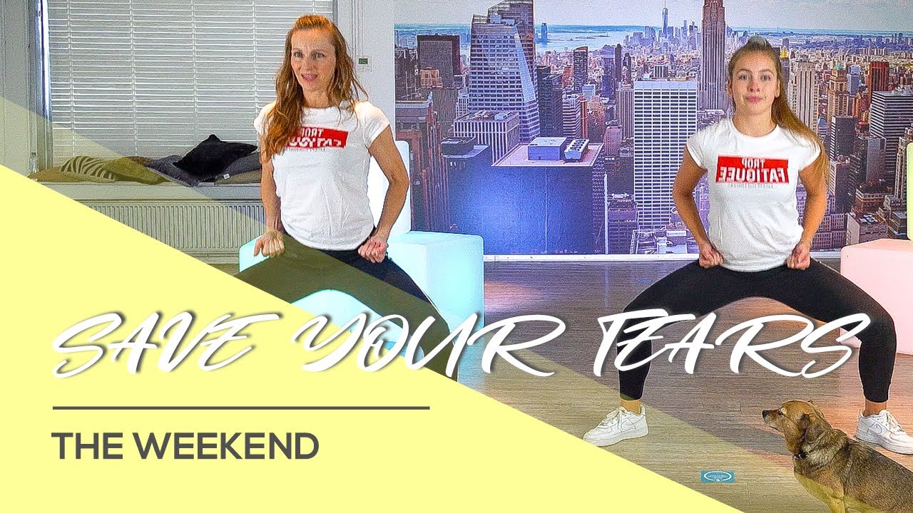 Save your tears - The Weeknd - Total Body Workout Choreography ...