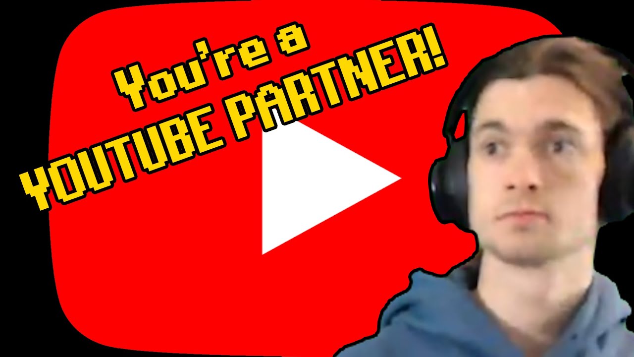 I'm now a Youtube Partner? - YouTube