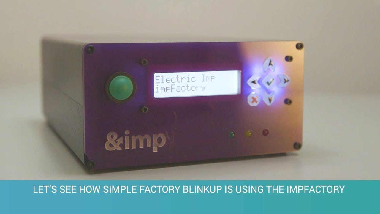 Electric Imp’s Connected Factory Process - YouTube