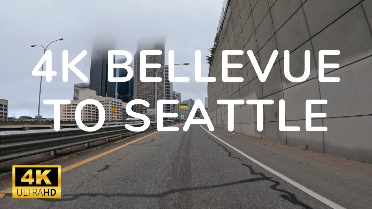 4K Drive From Bellevue to Seattle | Washington, USA - YouTube