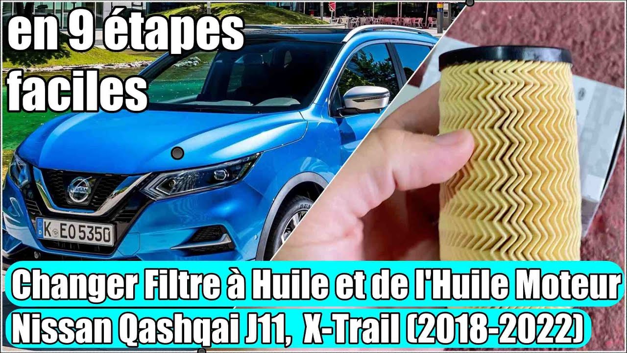 Nissan Qashqai J11, X-Trail (2018-2022) changer filtre à huile et de l'huile moteur en 9 étapes ...