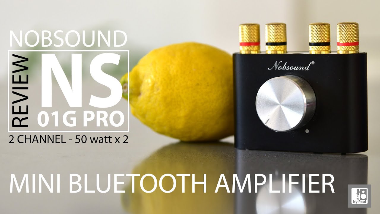 Nobsound NS-01G Pro Mini Bluetooth 5.0 Amplifier review - YouTube