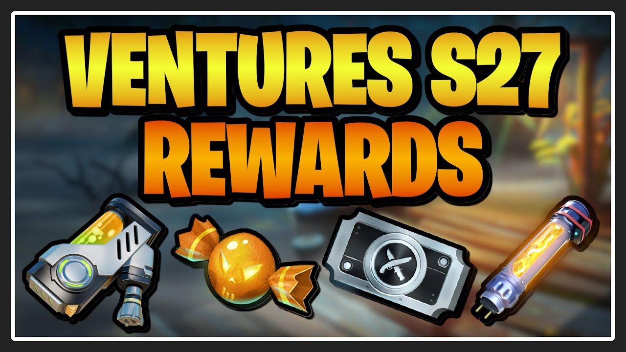 VENTURES SEASON 27 REWARDS, TIPS, & LOADOUTS - Fortnite Save the World ...