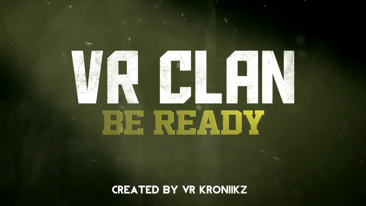 Welcome To vR Clan - YouTube