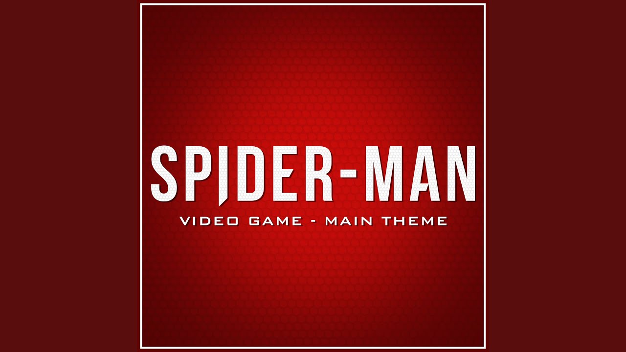 Marvel's Spider-Man - Video Game Main Theme (Epic Version) - YouTube
