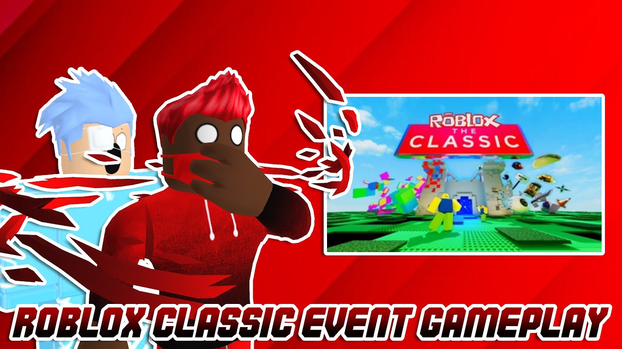 Roblox Classic Event Gameplay - YouTube