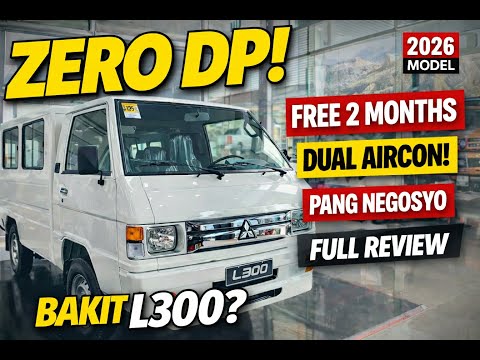 2026 MITSUBISHI L300 FB BODY DUAL AC | ZERO DP + FREE 2 MONTHS | FULL REVIEW