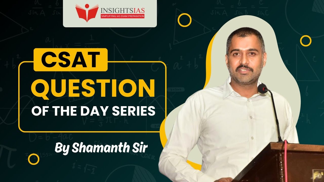 [3rd Aug 2024] CSAT Question of the Day | Shamanth Sir, Faculty at ...