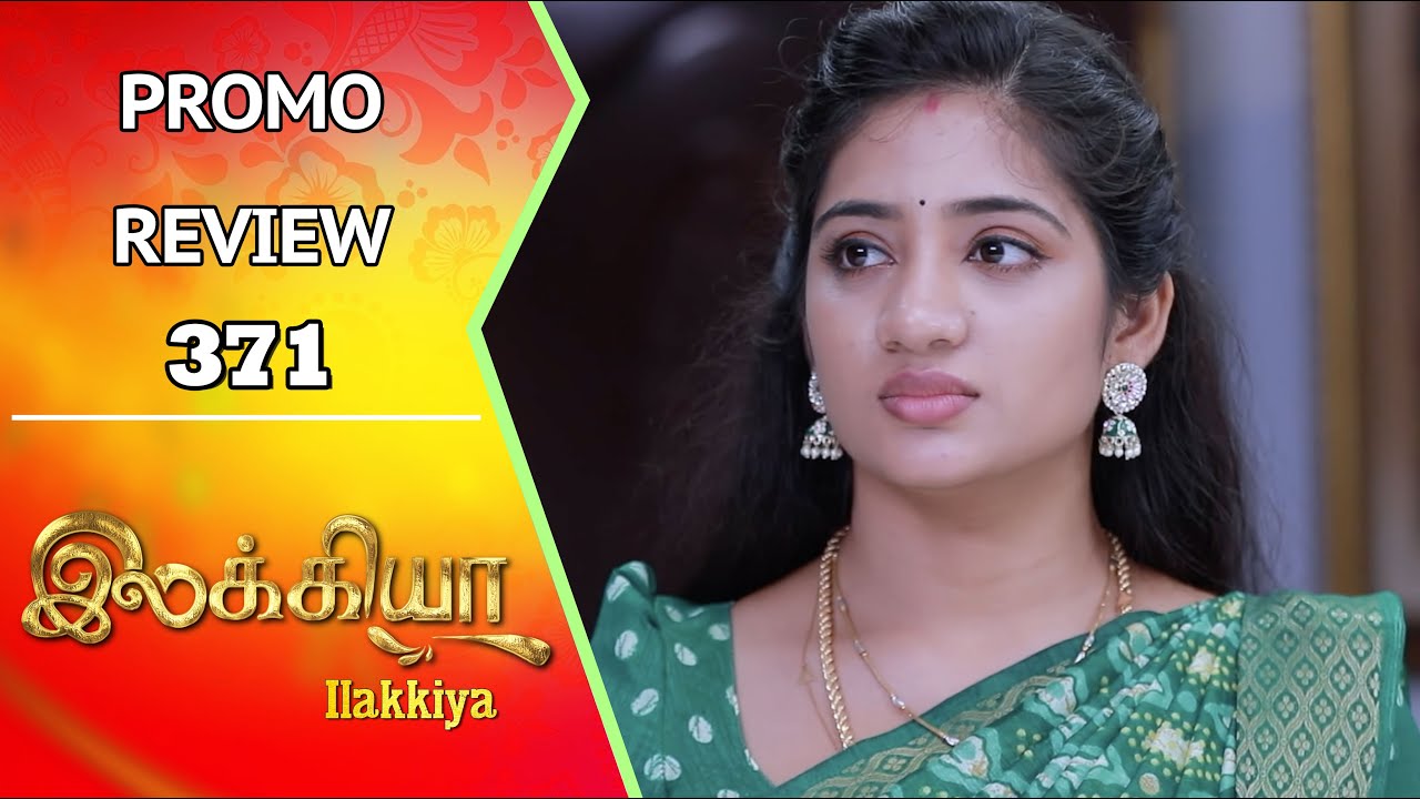Ilakkiya Promo Review | 21st Dec 2023 | Hima Bindhu | Nandan | Sushma ...