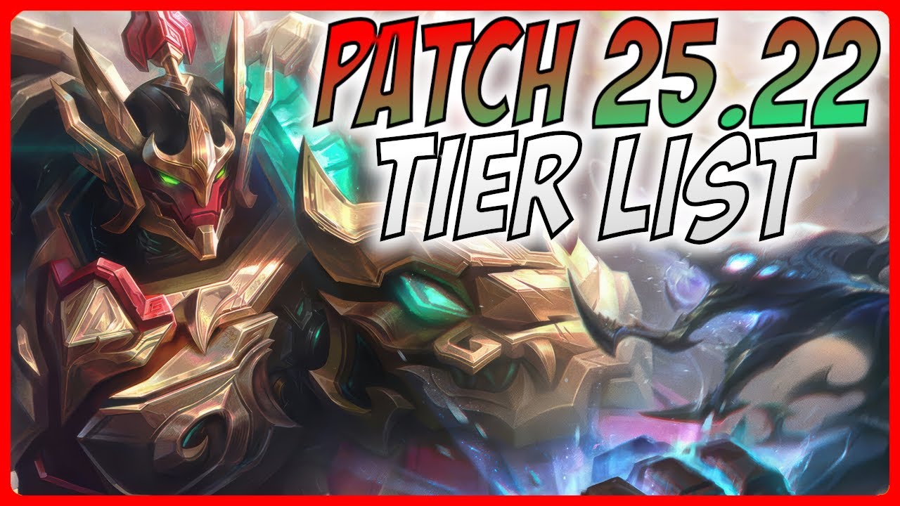 Patch 25.22 TIER LIST - A Guide for League of Legends - YouTube