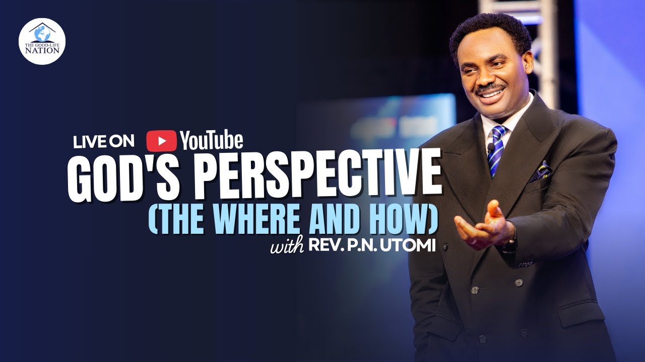 GOD'S PERSPECTIVE (The Where and How) - YouTube