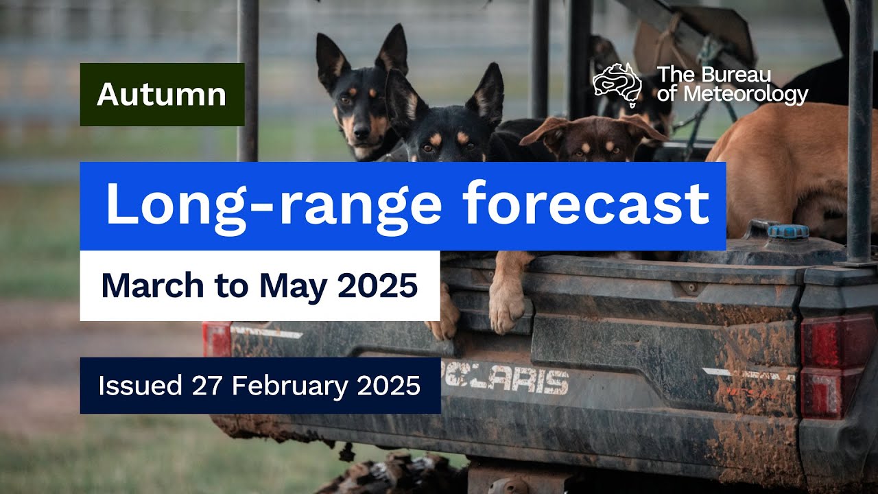 Autumn 2025 Climate and Water long-range forecast, issued 27 February ...