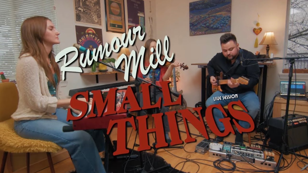 Rumour Mill - Small Things (live in the living room) - YouTube